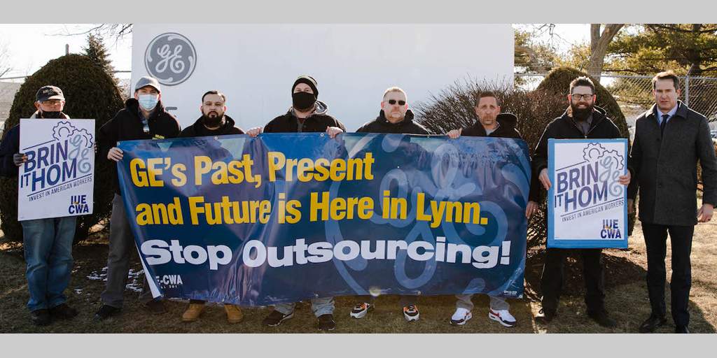 IUE-CWA Members in Massachusetts Fight GE’s Offshoring and Outsourcing ...